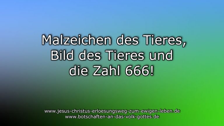 Malzeichen des Tieres, Bild des Tieres und die Zahl 666!